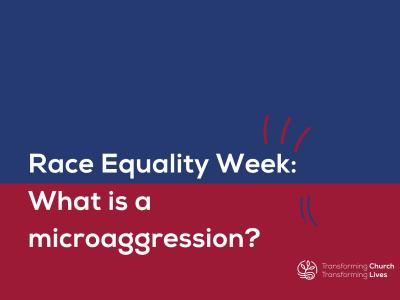 Race Equality Week: Microaggression - Diocese of Guildford